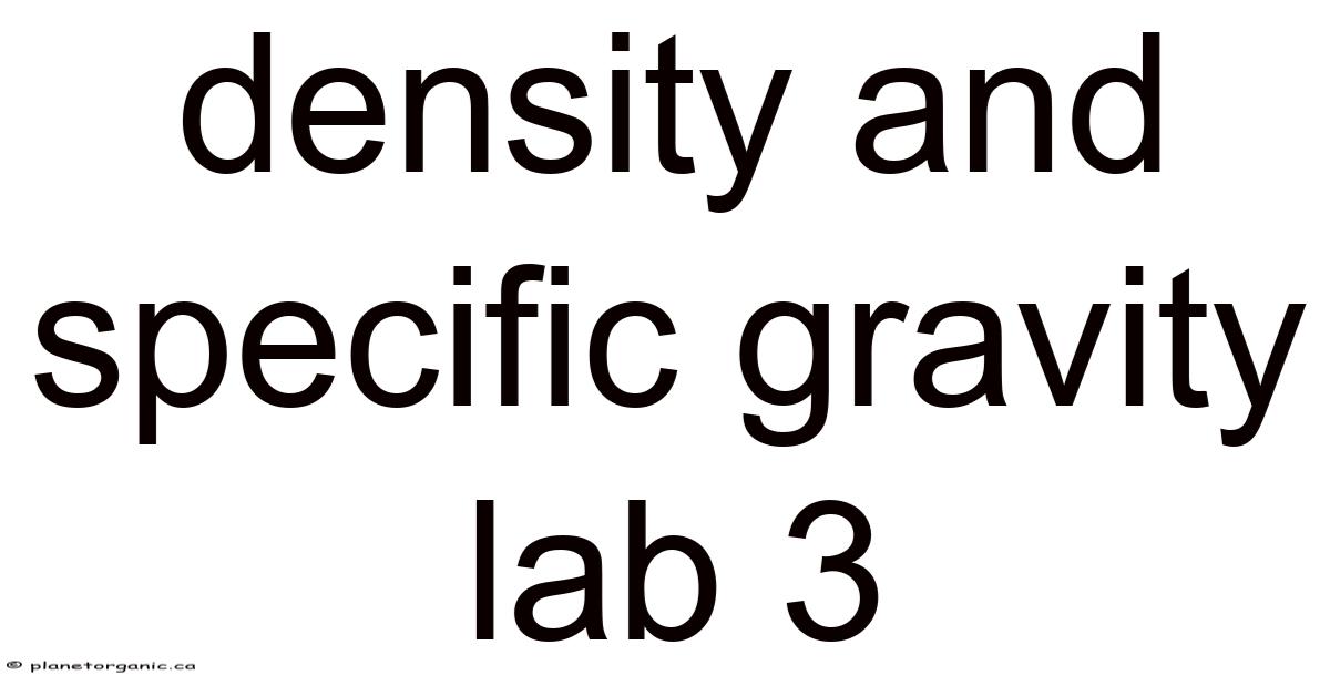 Density And Specific Gravity Lab 3
