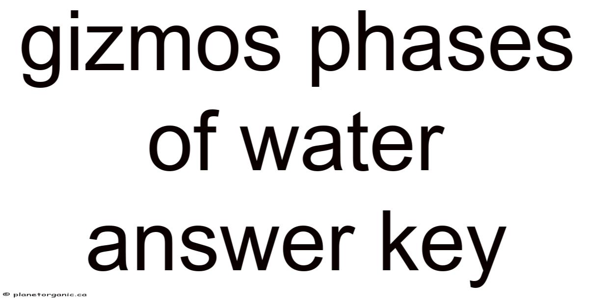 Gizmos Phases Of Water Answer Key