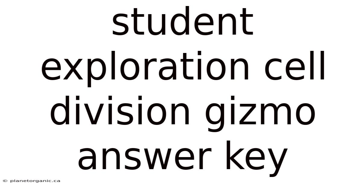 Student Exploration Cell Division Gizmo Answer Key