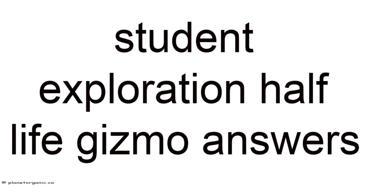 Student Exploration Half Life Gizmo Answers