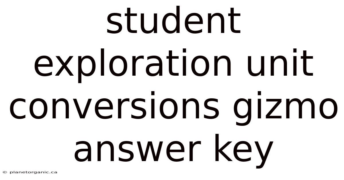 Student Exploration Unit Conversions Gizmo Answer Key